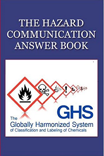 The Hazard Communication Answer Book – Crane Institute of America