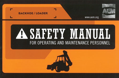 Backhoe Loader Safety Manual – Crane Institute of America