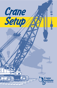 Crane Setup Field Guide – Crane Institute of America